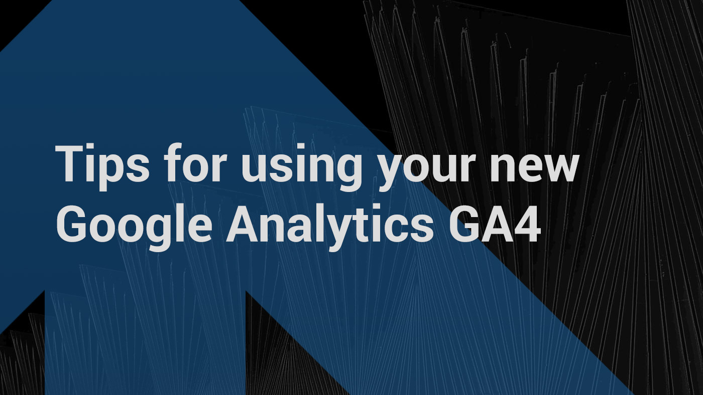 Tips for Using Your New Google Analytics GA4 - RankPower